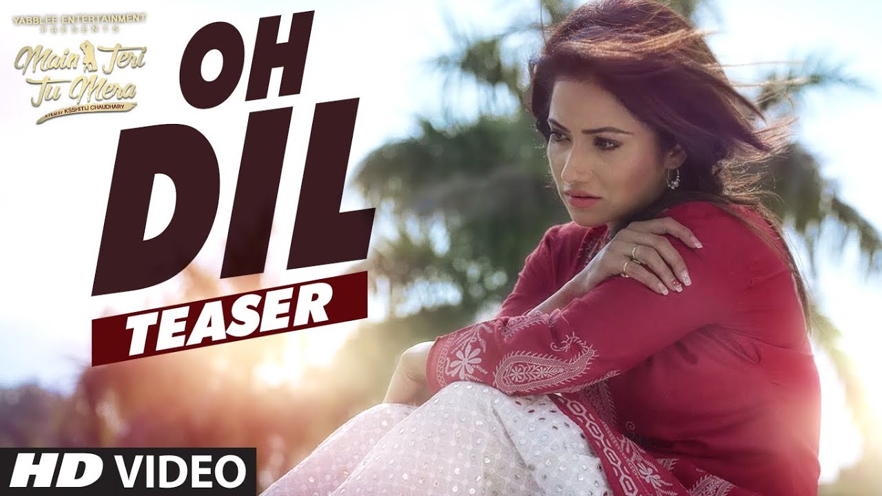 Roshan Prince: Oh Dil Song Teaser | Main Teri Tu Mera | Latest Punjabi ...