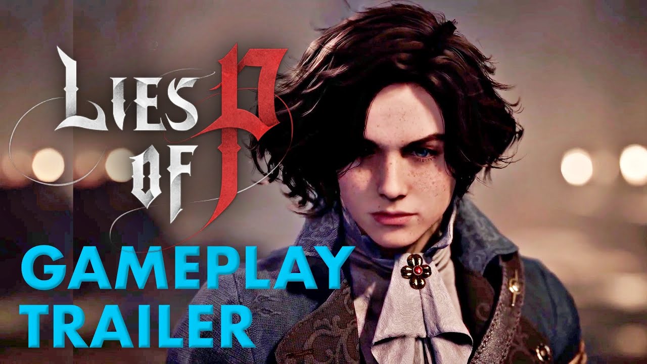 LIES OF P Gameplay Trailer | gamescom ONL 2022 - PS4 PS5 Games - YouTube
