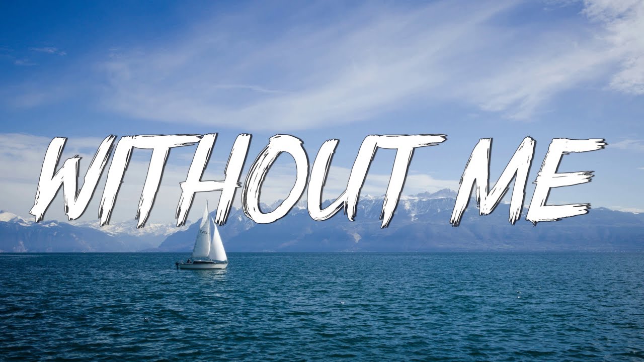 Without Me - Halsey (Lyrics) - YouTube