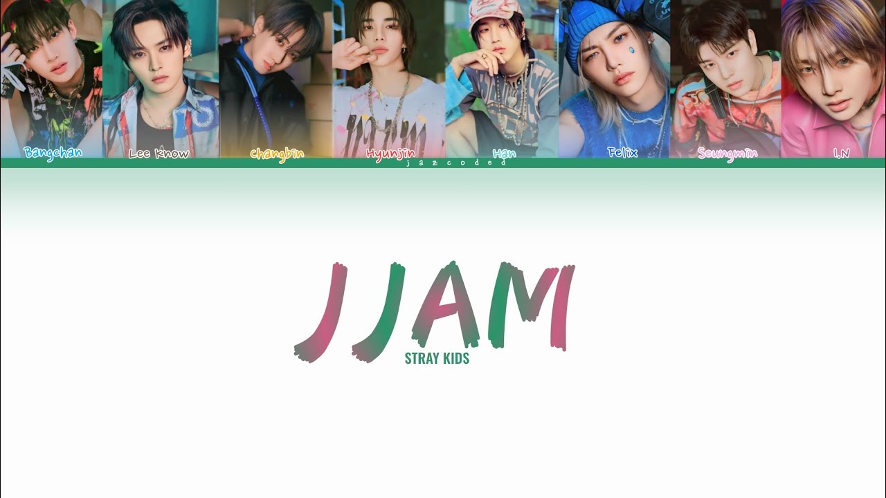 JJAM - STRAY KIDS //Color coded lyrics// - YouTube