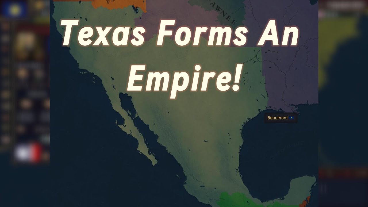 Texas forms an Empire! - YouTube