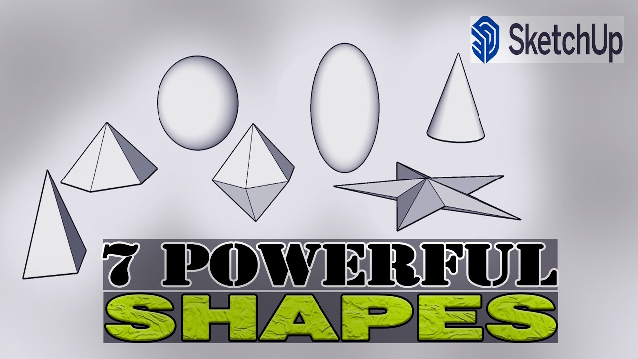 7 Powerful Shapes Draw in SketchUp | Modelling 7 Types Geometric Shapes ...