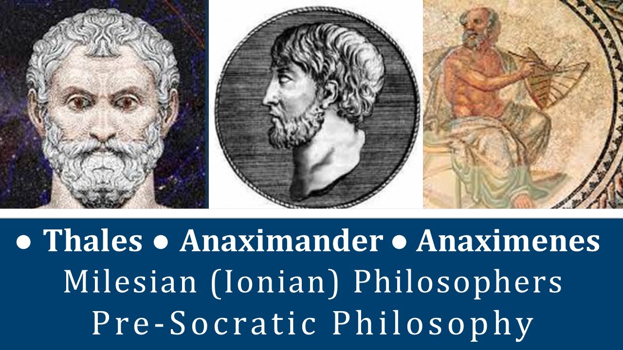 Thales, Anaximander, & Anaximenes - Milesian (Ionian) Philosophers ...