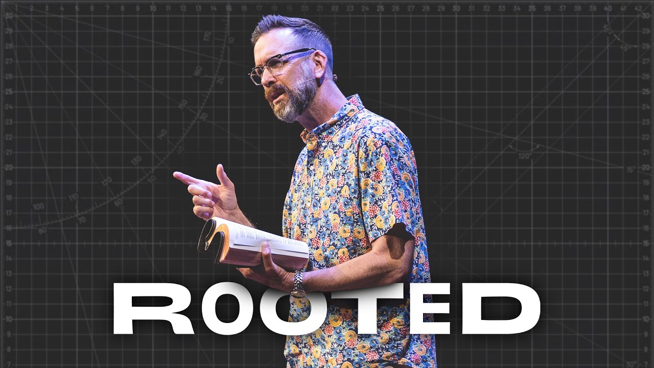 The Gospel Root | Rooted (Part 1) - YouTube