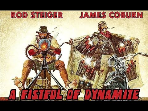 A Fistful of Dynamite (A Sergio Leone Film)