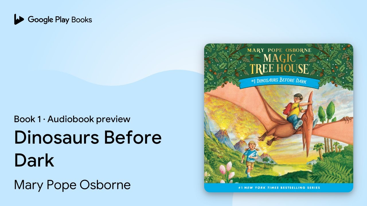 Dinosaurs Before Dark Book 1 by Mary Pope Osborne · Audiobook preview ...