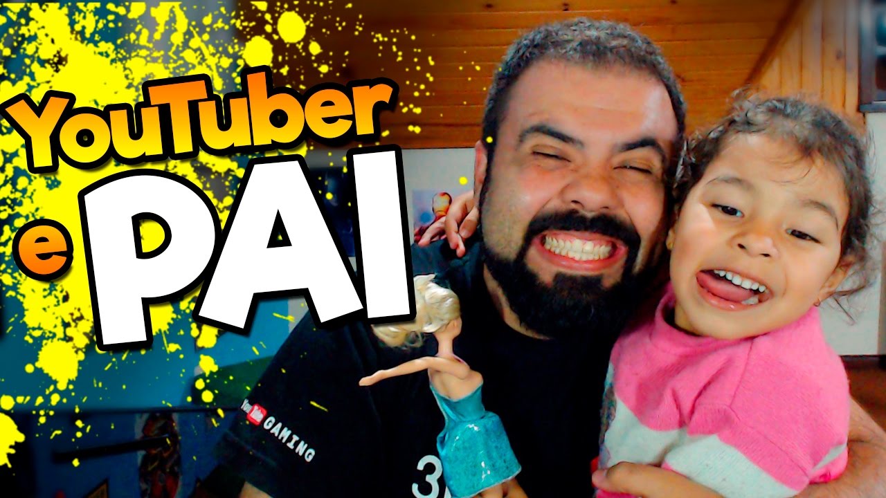 COMO SER UM BOM PAI E AO MESMO TEMPO YOUTUBER - YouTube
