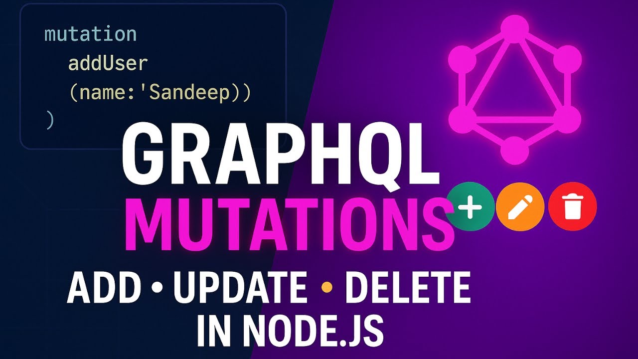 GraphQL Mutations Explained in Node.js | Add, Update & Delete Data (Ep 6 Hindi) - YouTube
