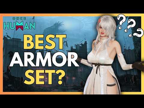 Savior or Treacherous? What is the BEST Armor Set on Once Human?