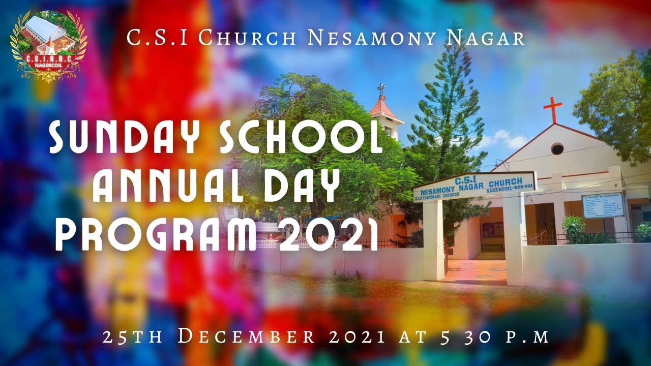 Sunday School Annual Day Program 2021 | Nesamony Nagar CSI Church | 25 ...