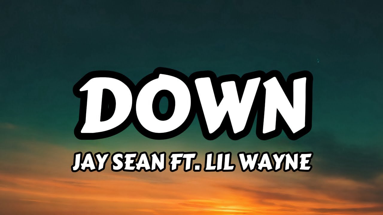 Jay Sean - Down (Lyrics) ft. Lil Wayne - YouTube