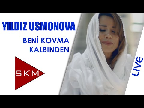 Beni Kovma Kalbinden - Yıldız Usmonova (İstanbul Konseri III)