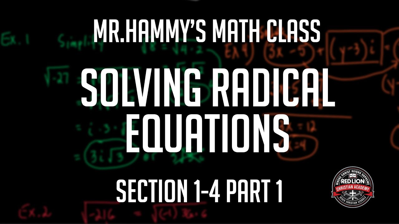 College Algebra Section 1-4 pt. 1 "Solving Radical Equations" - YouTube