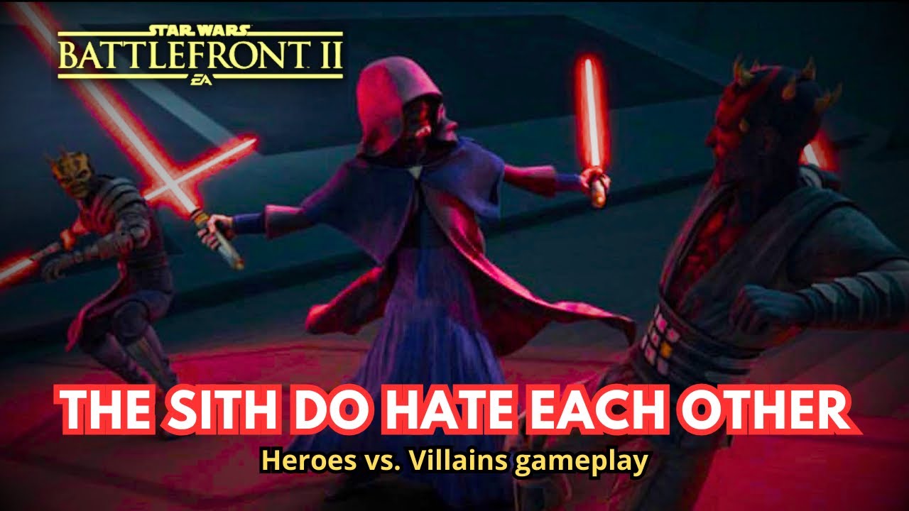 The Sith DO hate each other! - Star Wars Battlefront 2 - HvV gameplay ...