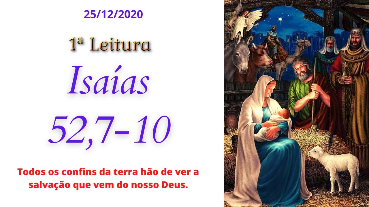 1ª LEITURA - ISAÍAS 52,7-10 (COM REFLEXÃO) - YouTube
