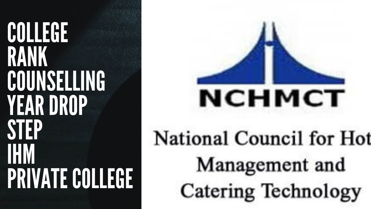 NCHMCT 2019 COUNSELLING |COLLEGE|RANK|IHM|IIHM|PRIVATE COLLEGE - YouTube