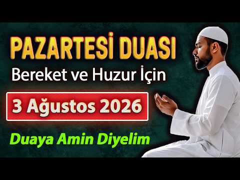 PAZARTESİ DUASI Güne Özel Dualar Vakti