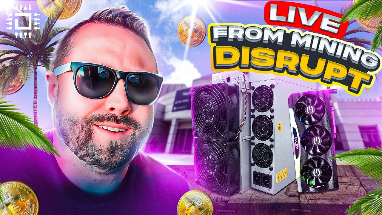 🔴LIVE from Mining Disrupt - From Entrance of Mining Disrupt 2024 - YouTube