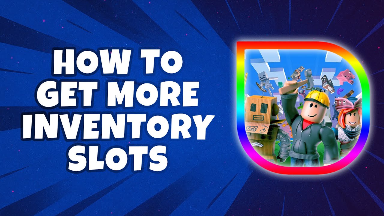 How To Get More Inventory Slots In Roblox Mobile (Easiest Way) - YouTube