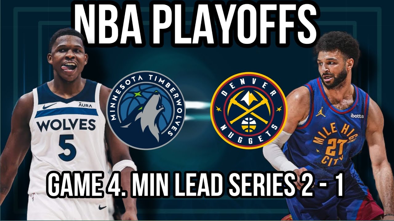 Denver Nuggets vs Minnesota Timberwolves | NBA Playoffs West Semifinals ...