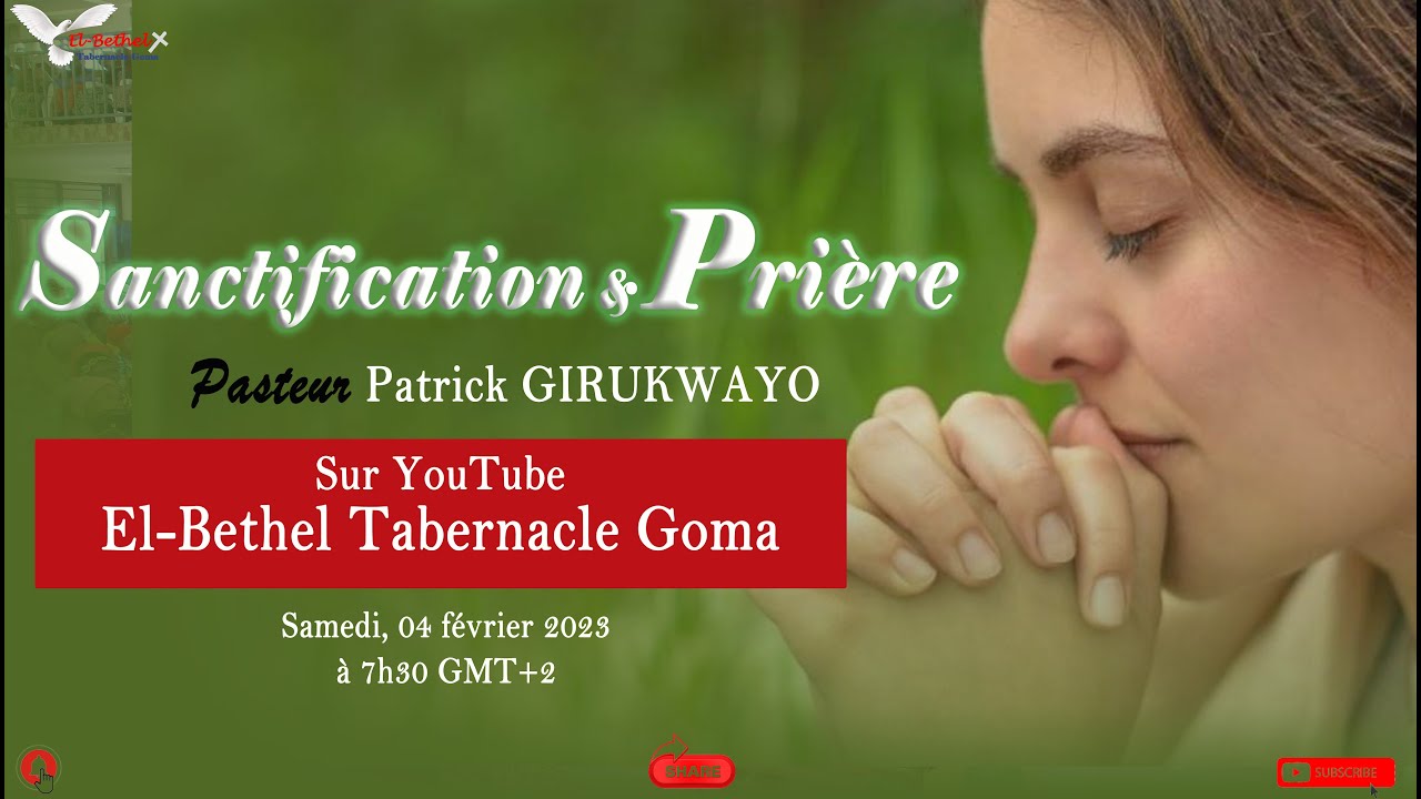 El-Bethel Tab Goma: Force de la Sanctification dans la vie de Prière ...