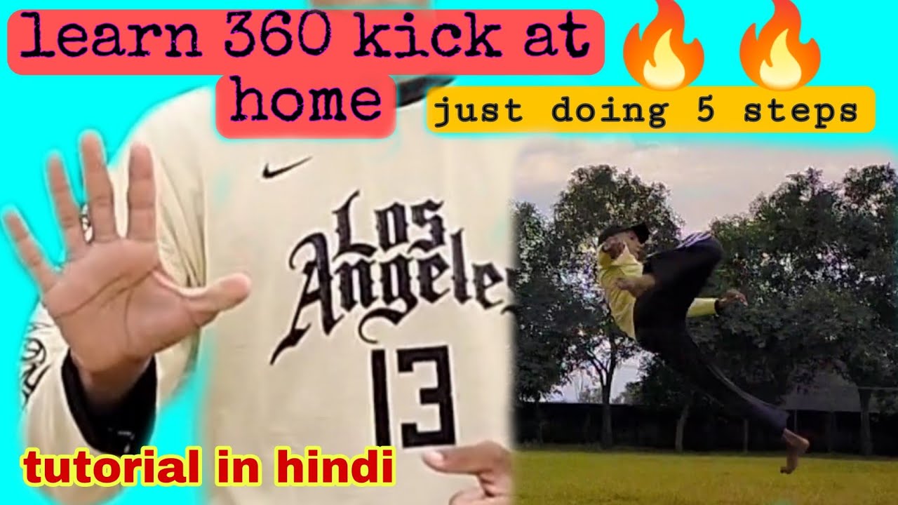 How To Do 360 Kick🔥🔥 in Hindi Flying Kick tutorial by just Awesome ...