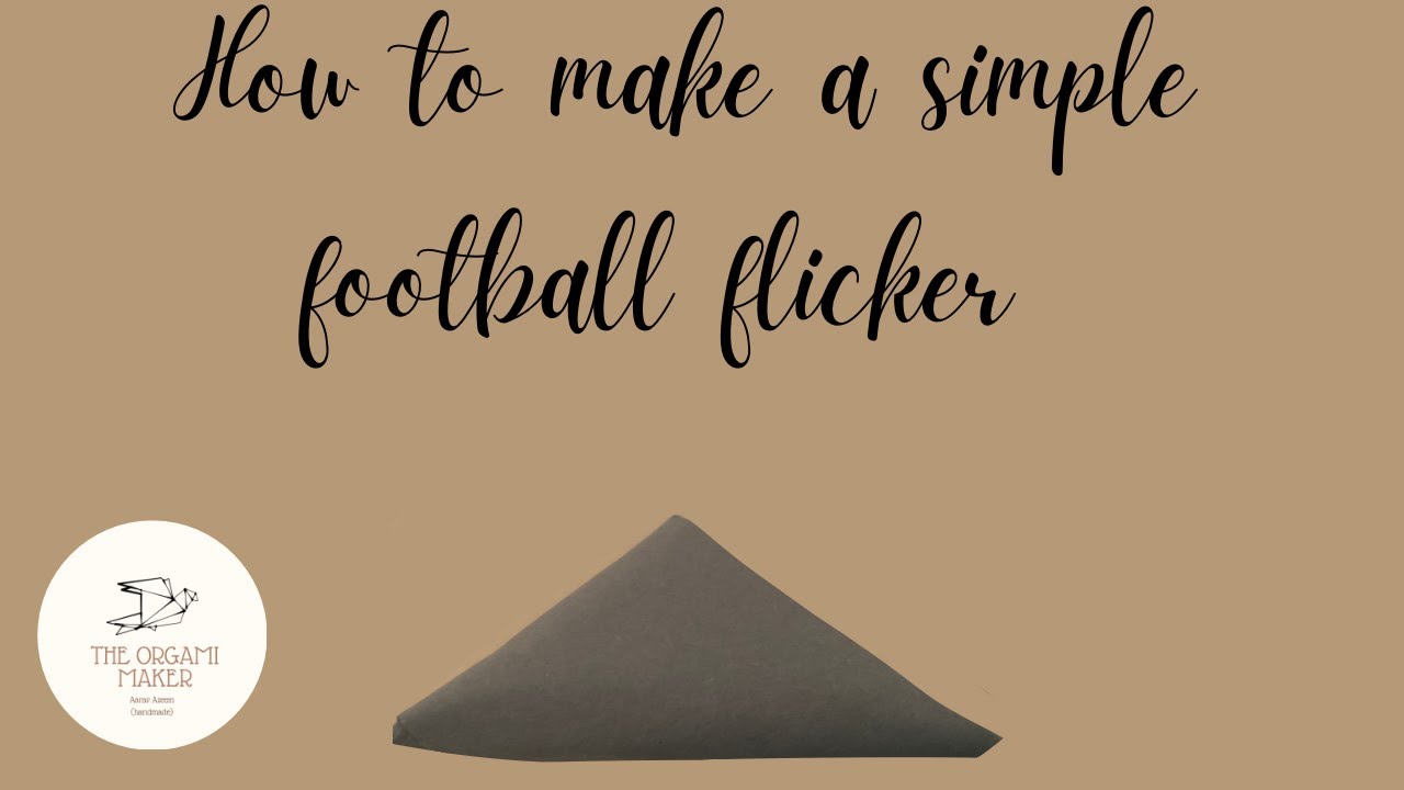 Learn How to Make a Simple Football Flicker - Easy DIY Tutorial - YouTube