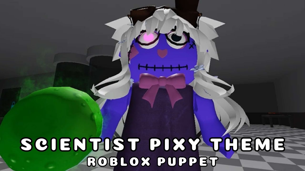 Scientist Pixy Theme | Roblox Puppet - YouTube