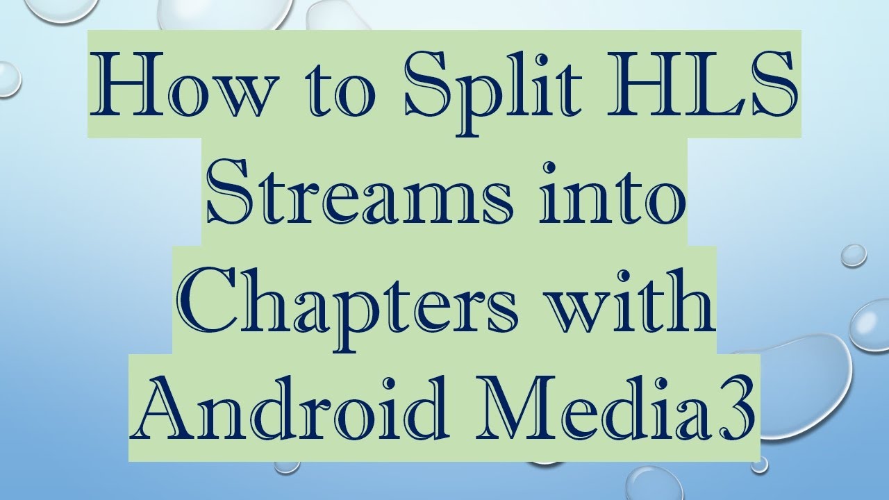 How to Split HLS Streams into Chapters with Android Media3 - YouTube