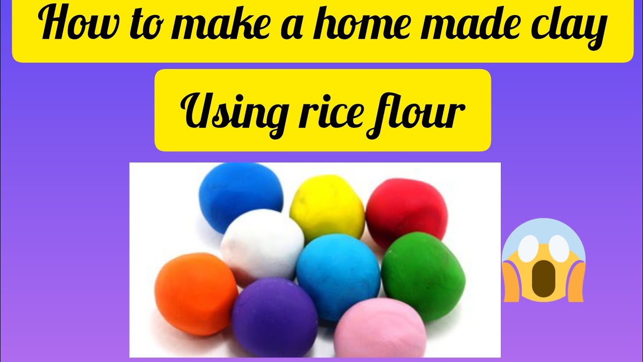 homemade clay using rice flour // homemade clay - YouTube