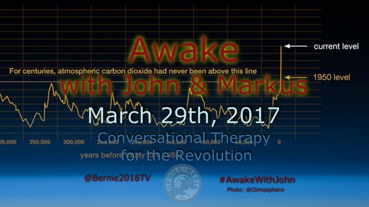 Awake...With John & Markus - March 29th, 2017 - YouTube