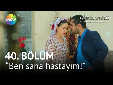 Yılanların Öcü 40. Bölüm | ''Kendi isteğinle ayağıma geleceksin!''