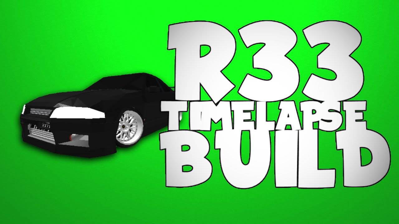 ROBLOX - Nissan Skyline R33 time lapse - YouTube