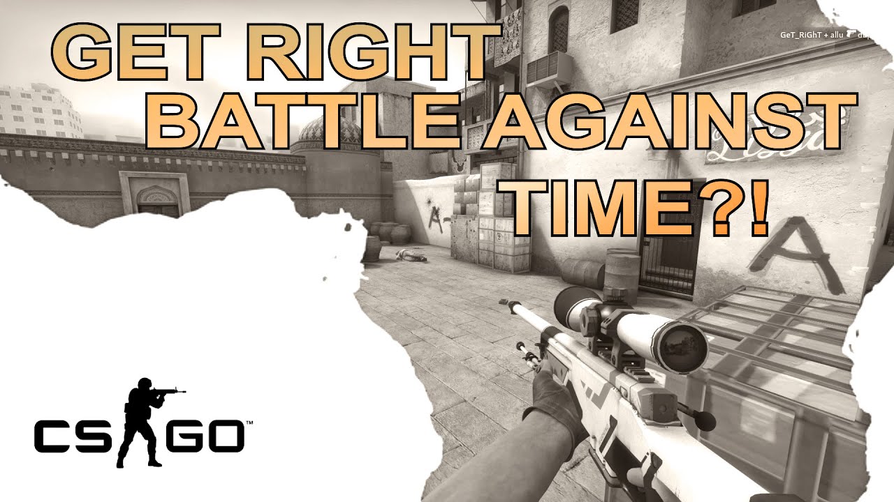 CS:GO - Get Right Battle Against Time?! - YouTube