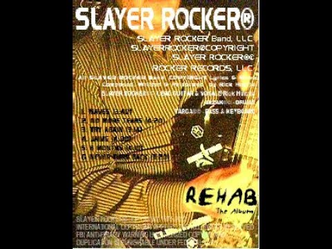 SLAYER ROCKER© 2017 JAIME(4:00) - REHAB ALBUM ORIGINAL MUSIC - YouTube