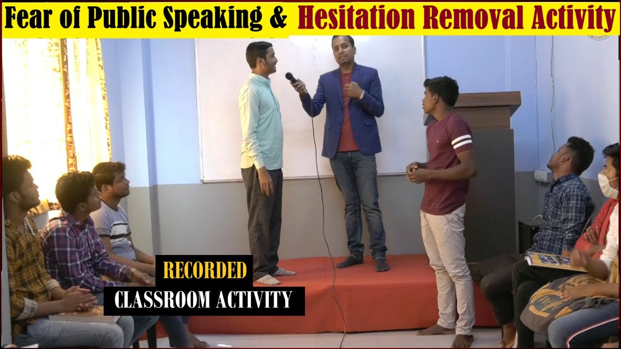 Fear of Public Speaking & Hesitation Removal Activity | How Students ...