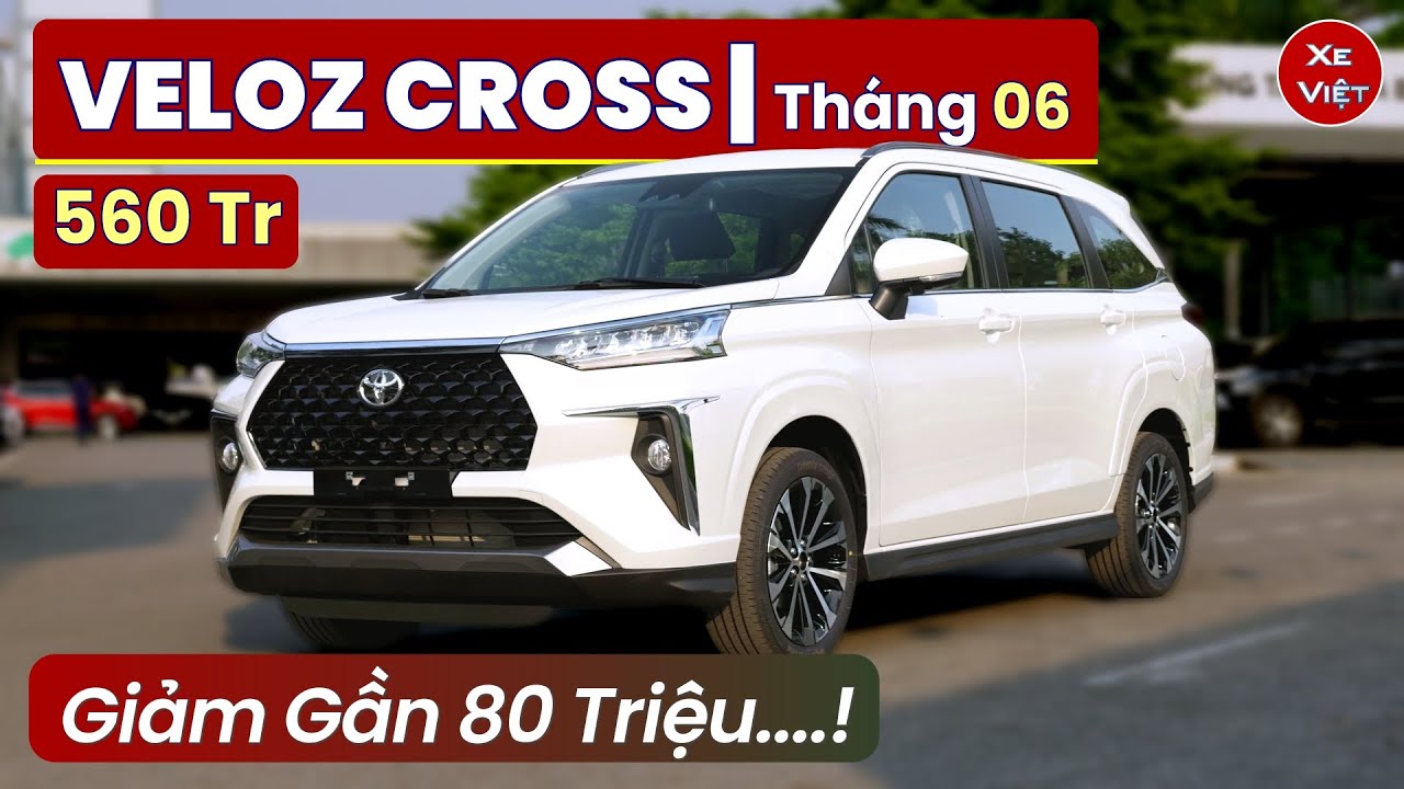 Giá Xe Toyota Veloz Cross Tháng 6. Giảm Gần 80 Triệu. Lấn Át Xpander Và ...