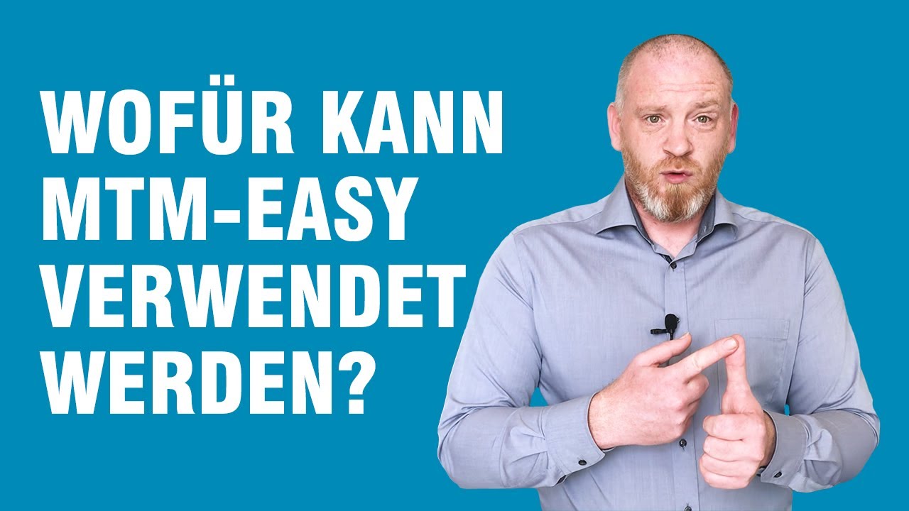 Wofür kann MTM-Easy verwendet werden? – MTM-Easy - YouTube