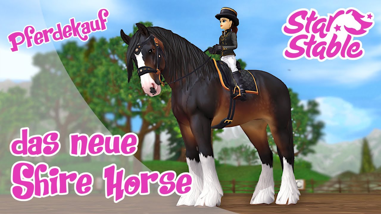 Star Stable [SSO] Pferdekauf - Ein Shire Horse zieht ein (verliebt ...