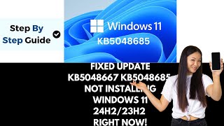 Fix Update Kb5048685 Not Installing On Windows 11 Version 24h2 23h2 Mr Learning Way Mp3 & Mp4 ...