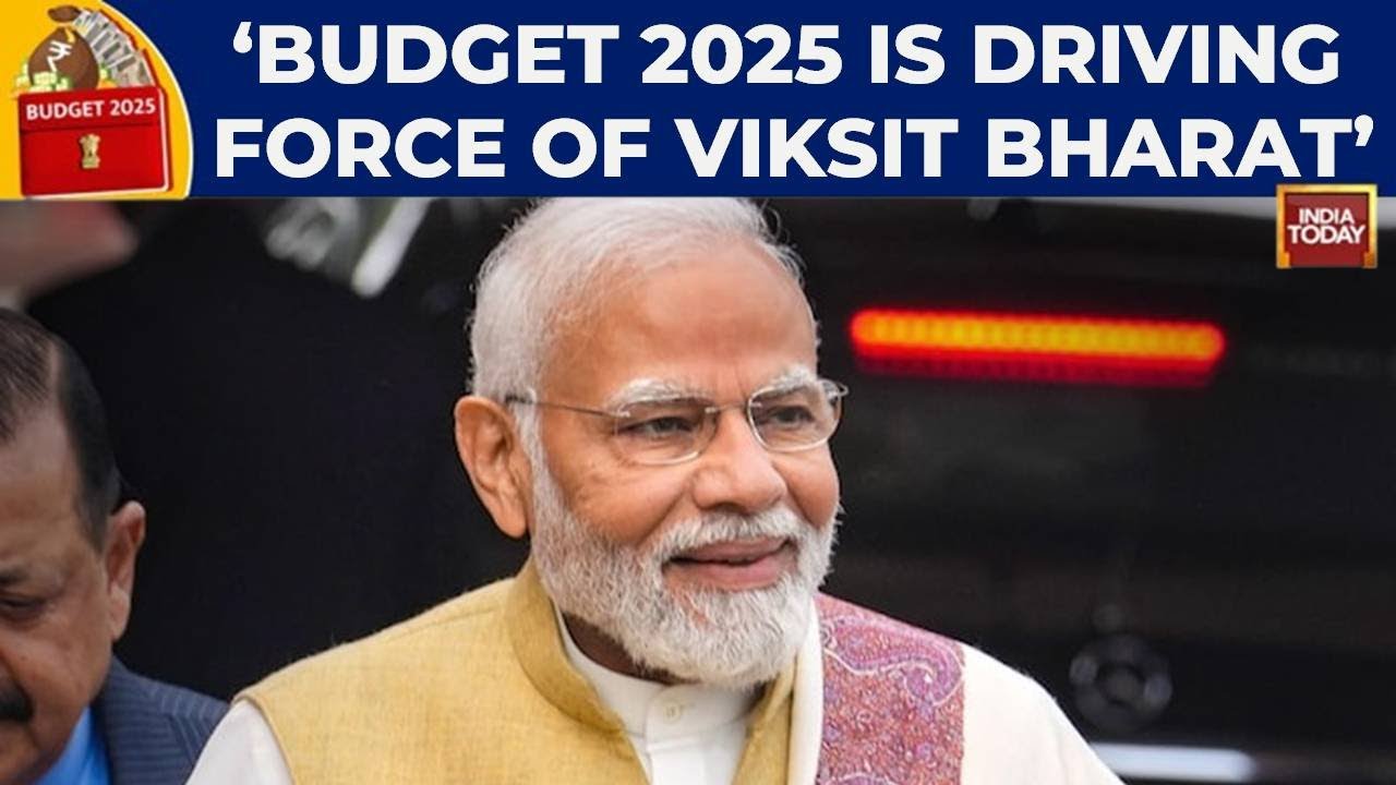 Union Budget FY 2025-26: PM Narendra Modi Hails Budget 2025 As ‘Driving ...