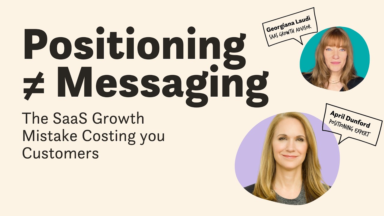 Positioning vs. Messaging: The Costly Mistake SaaS Founders Keep Making - YouTube