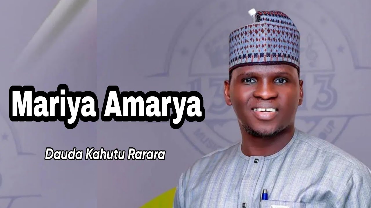 Mariya Amarya Sabuwar Wakar Dauda Kahutu Rarara - YouTube