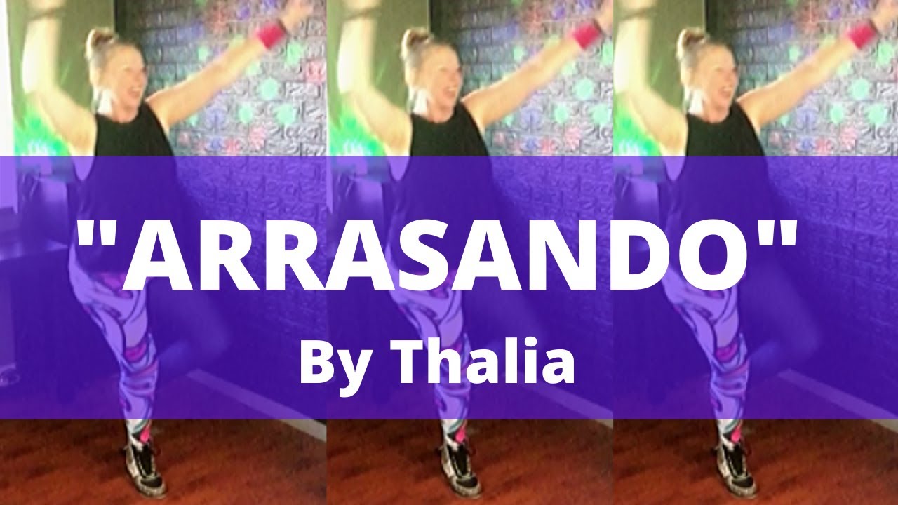 Arrasando, Thalia - Zumba - Eartha Baca - YouTube
