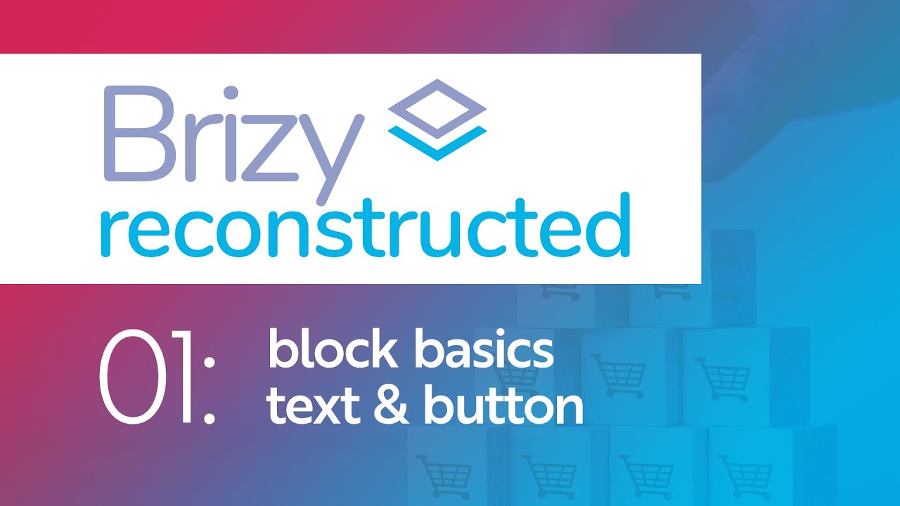 Brizy Reconstructed | 01: Block Basics - Brizy Best WordPress Builders ...