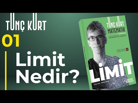 Limit 01 - Limit Nedir? (Limit tanımı ve sonsuzluk) | Sayfa 7-10