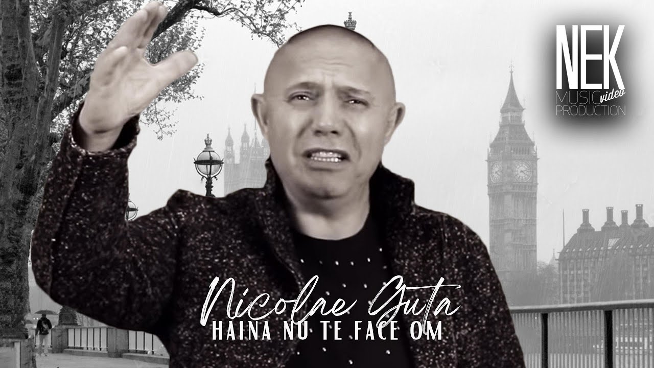 Nicolae Guta - Haina nu te face om [Videoclip] - YouTube