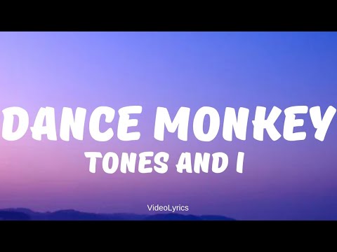 Tones And I - Dance Monkey (Lyrics) 🎶 VideoLyrics - YouTube