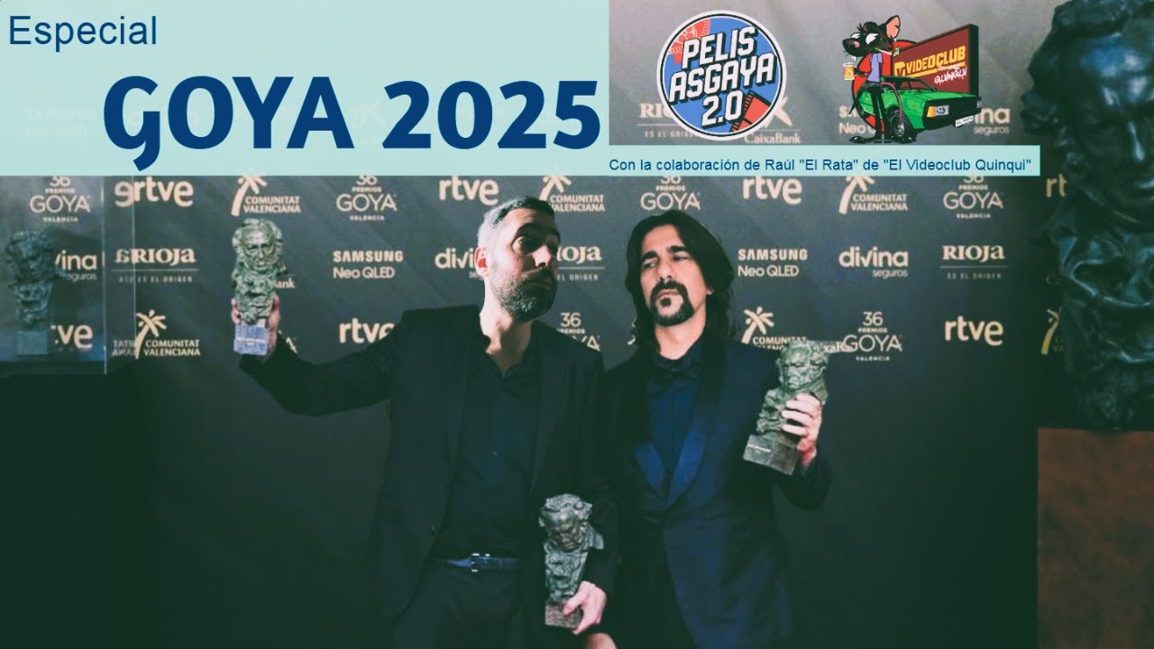 Especial Premios Goya 2025 (Con Raúl "El Rata" de "El Videoclub Quinqui ...