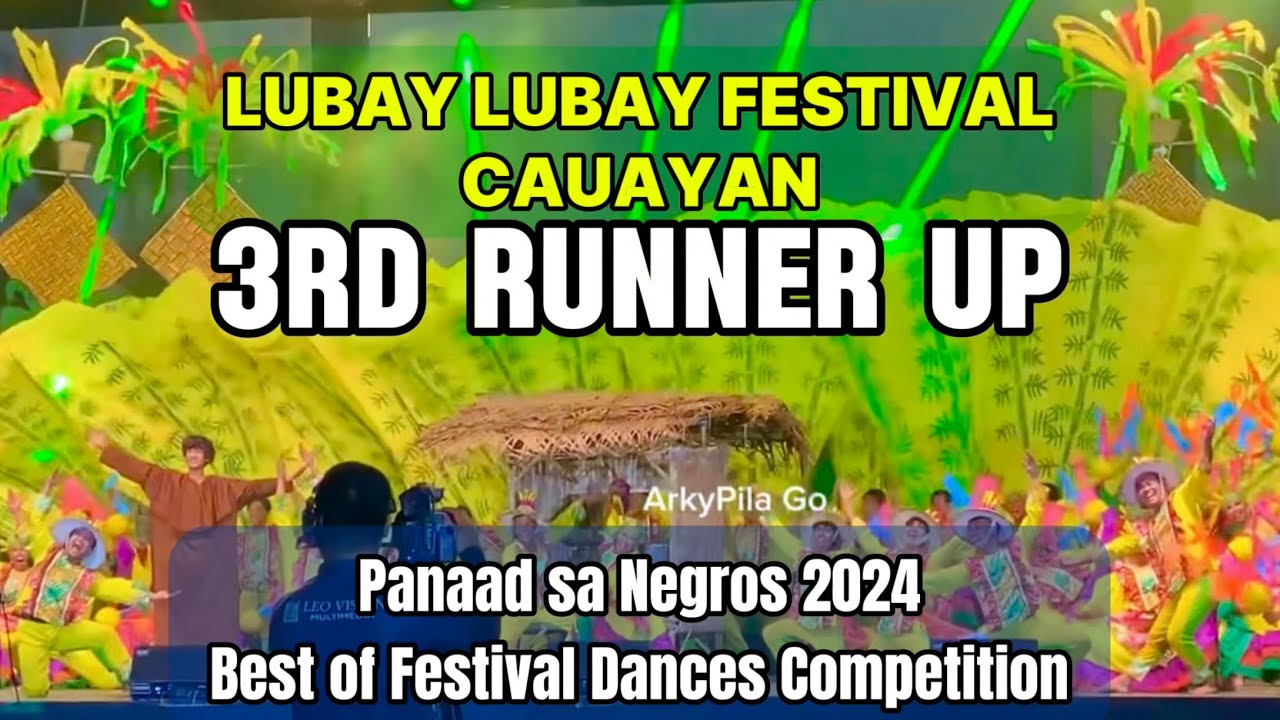 PANAAD SA NEGROS 2024 BEST OF FESTIVAL DANCES COMPETITION LUBAY LUBAY ...